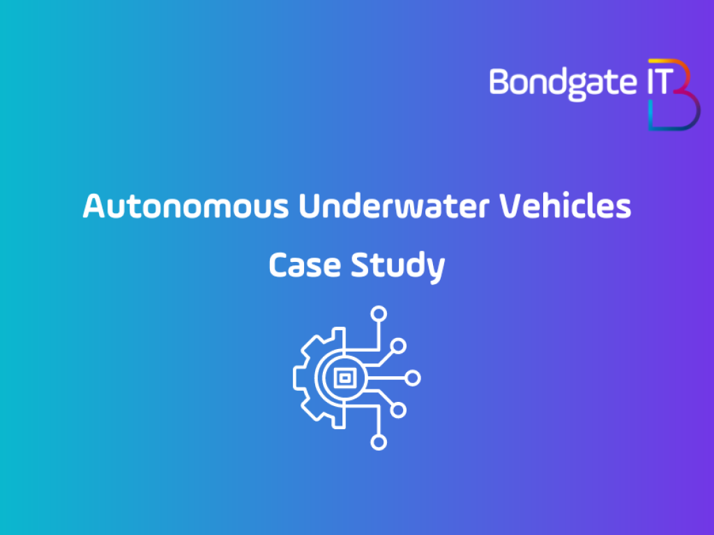 Case Study: Bondgate IT's Journey to Advancing Autonomy in Underwater ...